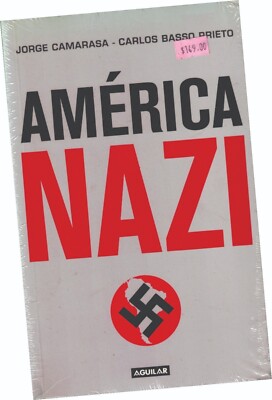 LIBRO "AMÉRICA NAZI", DE JORGE CAMARASA Y CARLOS BASSÓ, EN ESPAÑOL | eBay