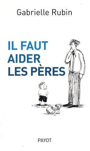 Il faut aider les peres de Gabrielle Rubin | eBay