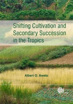 Albert O Aweto Shifting Cultivation and Secondary Success (Hardback ...