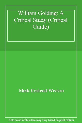 William Golding (Critical Guide) By Mark Kinkead-Weekes | eBay
