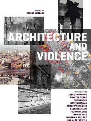 Architecture and Violence by Libero Andreotti (English) Paperback Book ...