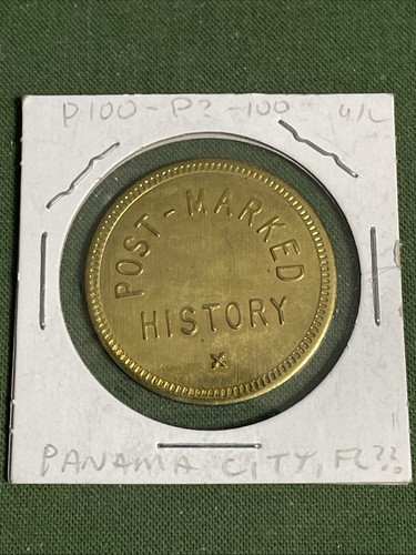 Obsolete Post-Marked History Token Good For $1.00 In Merchandise Panama ...