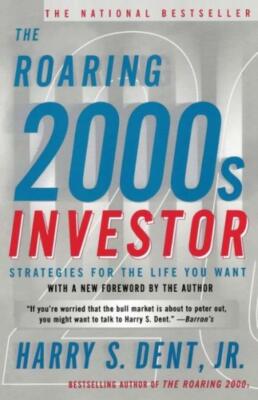 The Roaring 2000s Investor: Strategies for the Life You Want ...