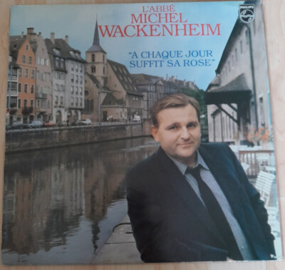 Michel Wackenheim - A Chaque Jour Suffit Sa Rose (LP) (Very Good Plus ...