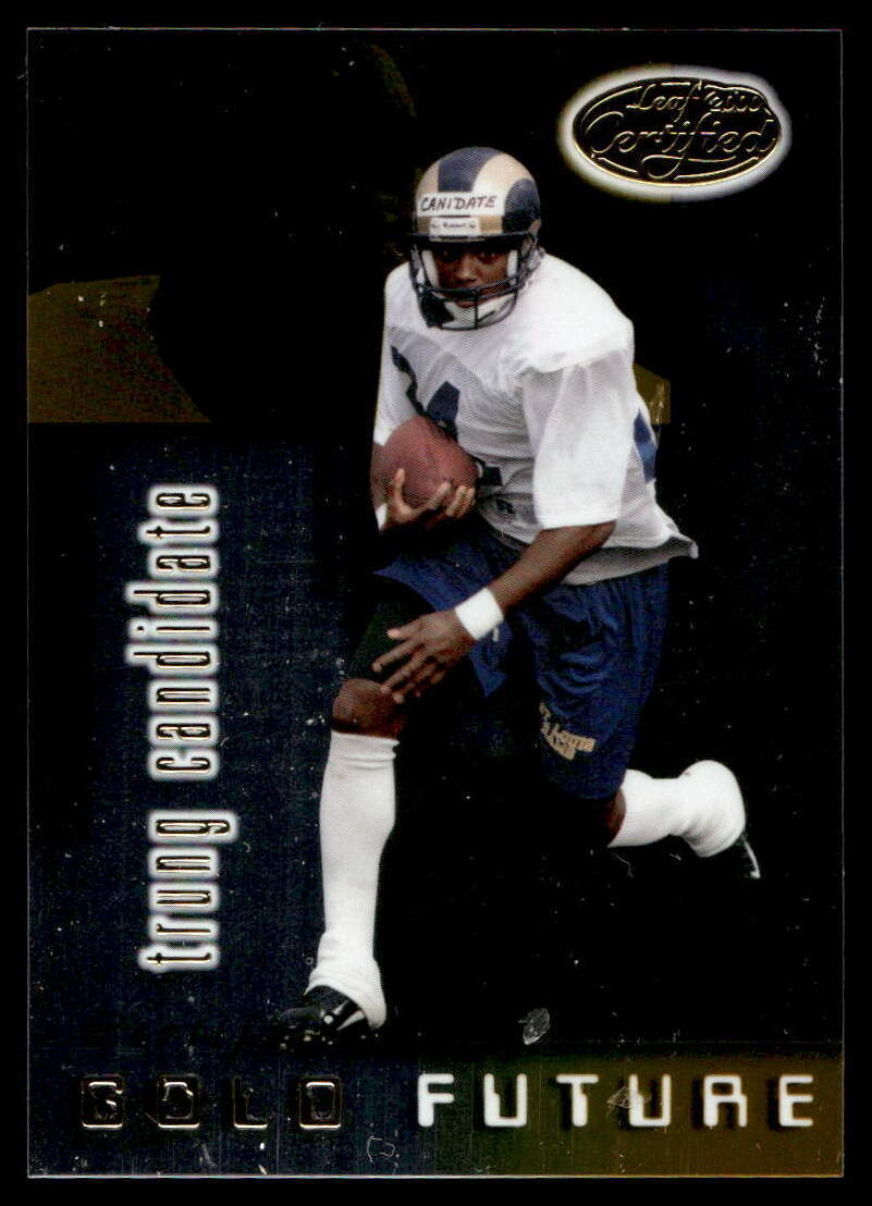 2000 Leaf Certified Gold Future CGF18 Trung Canidate Rams Football Card ...
