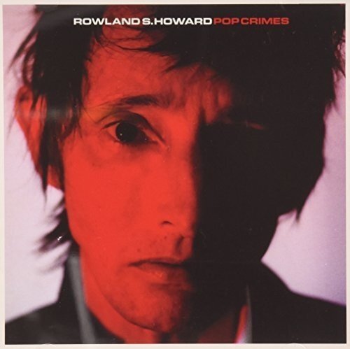Rowland S. Howard Pop Crimes (CD) 9341004014657 | eBay