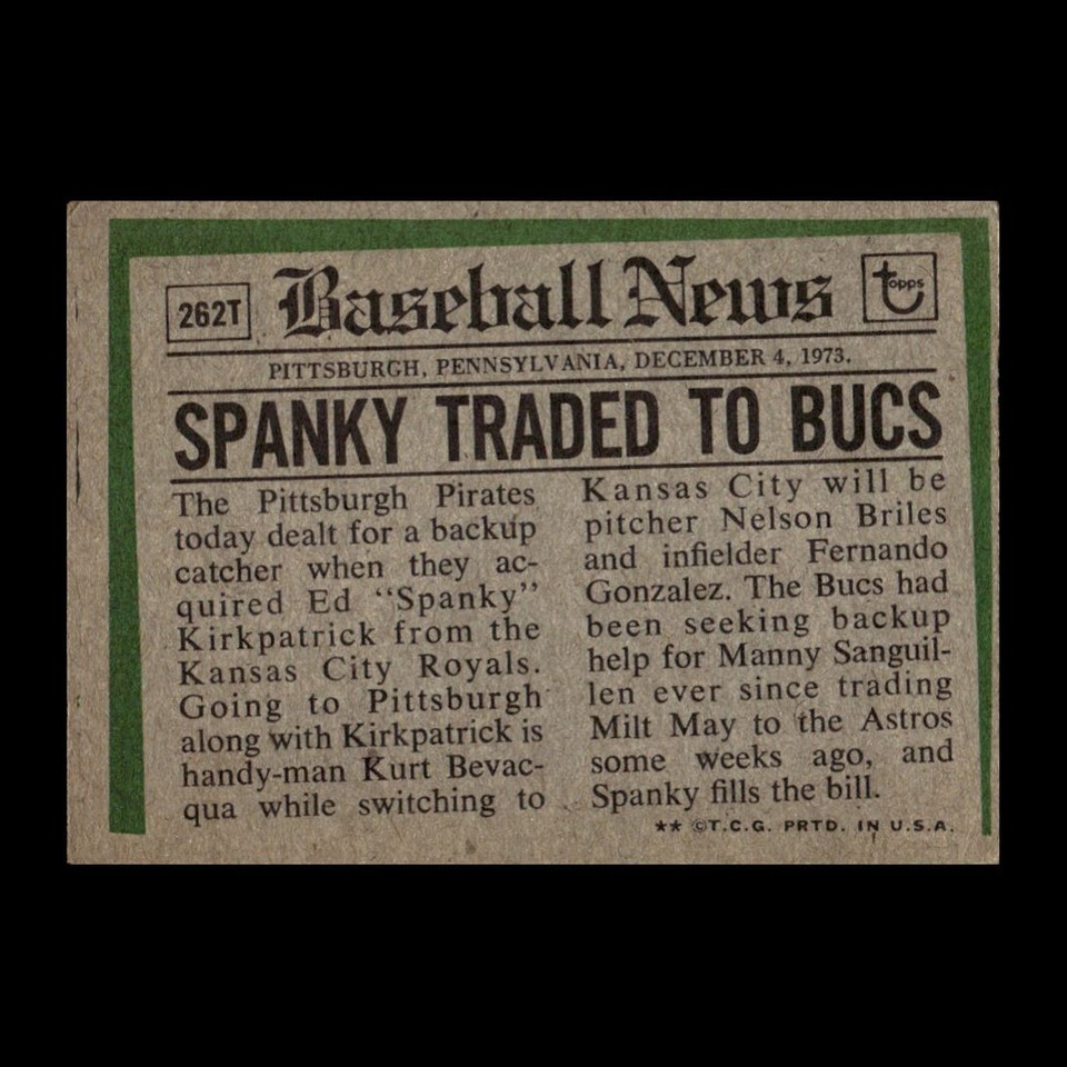 Ed Kirkpatrick 1974 Topps Traded Pittsburgh Pirates #262T Nice! 2 | eBay