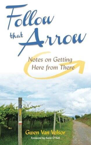 Follow That Arrow: Notes on Getting Here from There - Paperback - GOOD ...