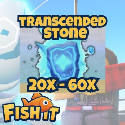 🐟🎣 FISH IT Roblox | 20x - 60x TRANSCENDED STONE | CHEAP & FAST DELIVERY ...
