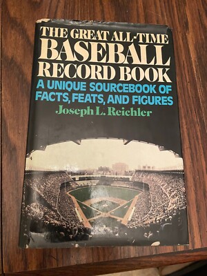 THE GREAT ALL-TIME BASEBALL RECORD BOOK JOSEPH L. REICHLER 1981 ...