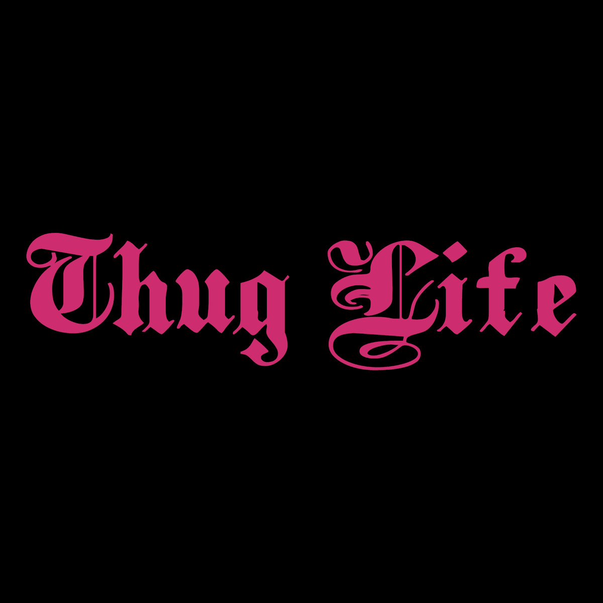 Thug Life Font
