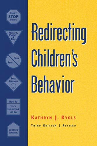 Redirecting Children's Behavior by Kvols, Kathryn J 1884734308 FREE ...