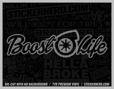 Boost Life Sticker - Vinyl Car Decals - Funny Window Decal - JDM Turbo ...
