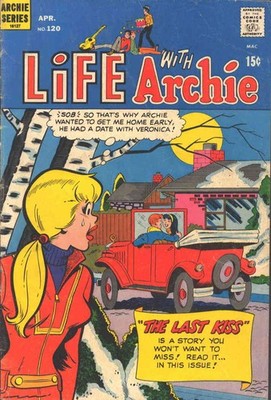 Life with Archie #120 VG; Archie | low grade - April 1972 Last Kiss - w ...
