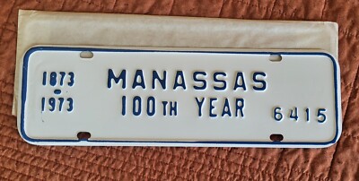 Manassas 100th Year License Plate Tag Topper Virginia, 1873-1973, New ...
