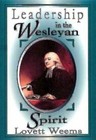 Leadership in the Wesleyan Spirit - Paperback By Lovett H. Weems Jr ...