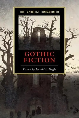 Jerrold E. Hogle | The Cambridge Companion to Gothic Fiction ...