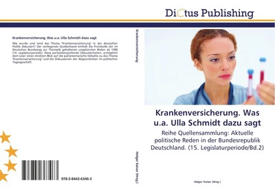 Krankenversicherung. Was u.a. Ulla Schmidt dazu sagt Holger Kaiser ...