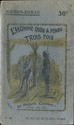 Mignon-Roman 46 - Marguerite Coleman - L'homme qu'on a pendu trois fois ...