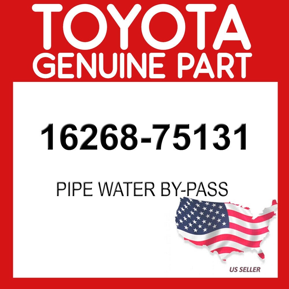 Toyota Genuine 16268-75131 Pipe Water By-Pass OEM 1626875131 | eBay