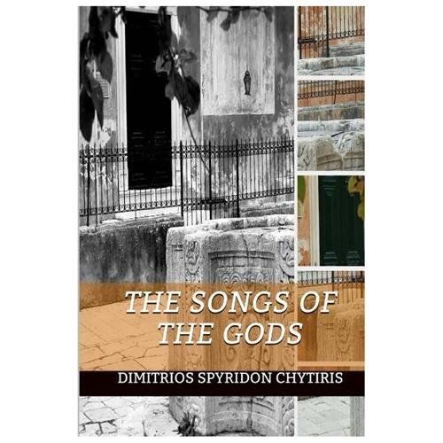 Songs of the Gods by Dimitrios Chytiris (2013, Trade Paperback) for ...