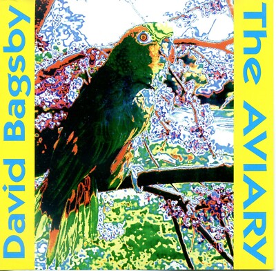 David Bagsby - The Aviary - CD, Digitized & Orchestrated Bird Songs ...