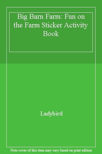 Big Barn Farm: Fun on the Farm Sticker Activity Book By Ladybird ...
