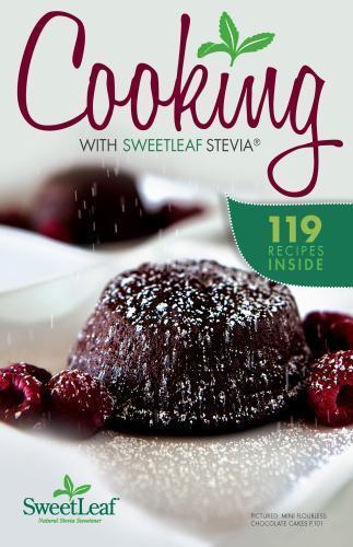 Cooking With Sweetleaf Stevia - 119 Recipes Cookbook by Wisdom Natural ...