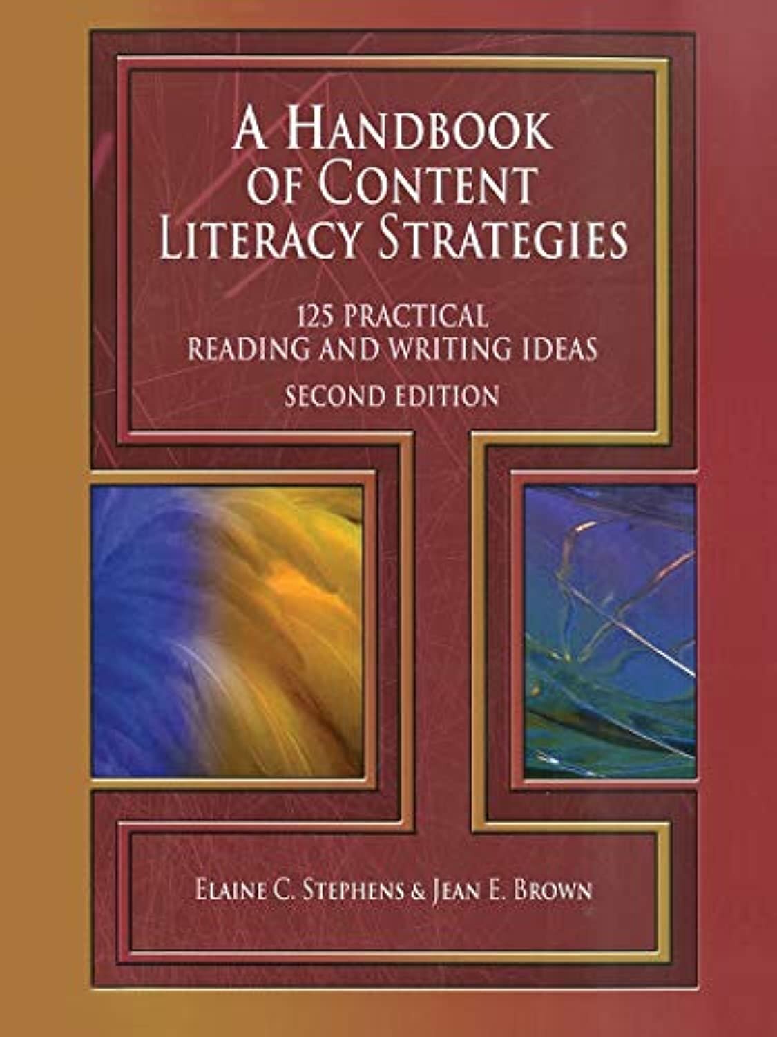 A Handbook of Content Literacy Strategies: 125 Practical Reading and ...
