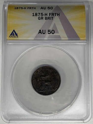 1875-H Great Britain FRTH 1/4 Penny Copper Coin ANACS AU 50 | eBay