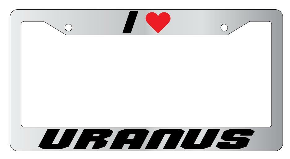 I Heart Uranus Chrome Plastic License Plate Frame Spaceballs | eBay