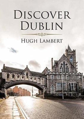 Discover Dublin, Hugh Lambert 9781848892965 | eBay