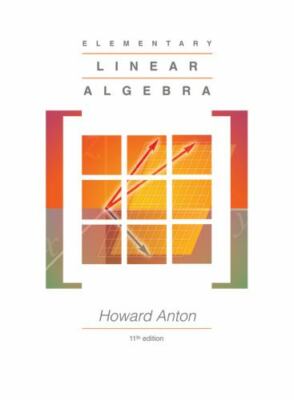 Elementary Linear Algebra by Anton, Howard (Hardcover) 9781118473504| eBay