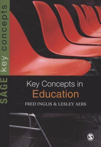 Sage Key concepts Ser.: Key Concepts in Education by Lesley Aers and ...
