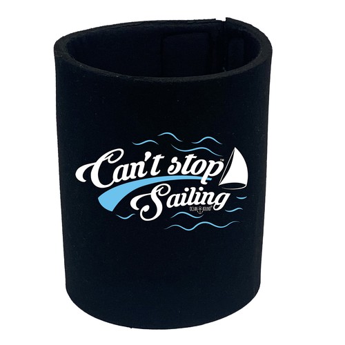 Sailing Ob Cant Stop - Funny Can Bottle Stubbie Novelty Gift Stubby ...