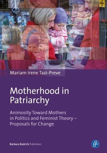Mariam Irene Tazi-Preve Motherhood in Patriarchy (Paperback ...