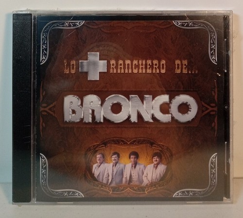 Bronco - Lo Ranchero de Bronco - CD *1499* | eBay