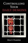 Controlling Your Daily Demons 9781440110672| eBay