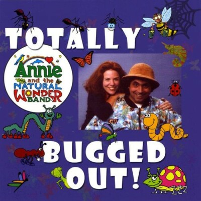 Annie & the Natural Wonder Band - Totally Bugged Out (CD, 2009) 837101179232| eBay