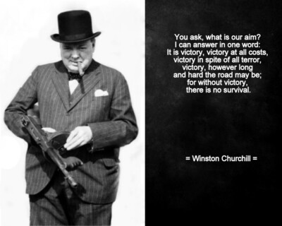 WINSTON CHURCHILL QUOTE PHOTO PRINT YOU ASK, WHAT IS OUR AIM?...VICTORY ...