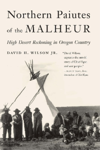 David H. Wilson Northern Paiutes of the Malheur (Relié) 9781496230454 ...