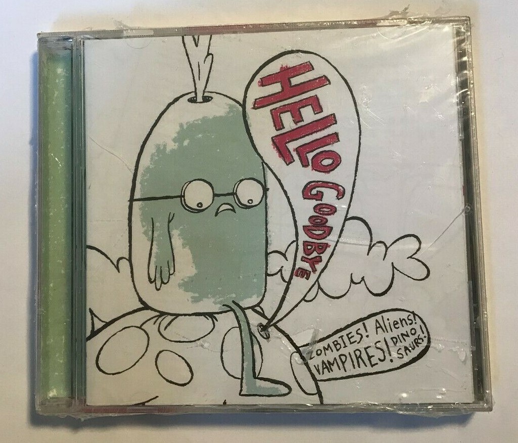 HELLO GOODBYE Zombies! Aliens! Vampires! Dinosaurs! CD New FREE ...
