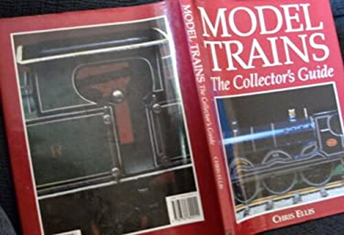 Model Trains - The Collector's Guide Chris Ellis | eBay