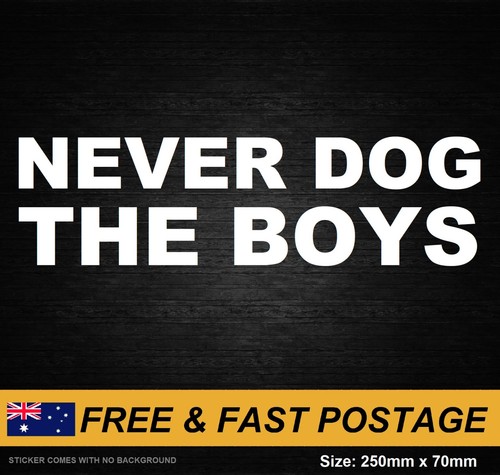 Never Dog The Boys NDTB JDM Ute Car 4x4 Decal Sticker Patrol Funny ...
