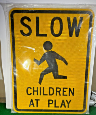 Brand New 24"x 18" Slow Children at Play Street Sign (Sealed In Plastic ...