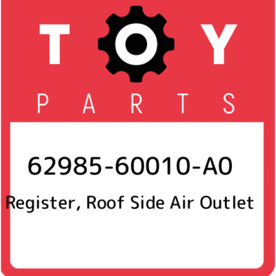 62985-60010-A0 Toyota Register, roof side air outlet 6298560010A0, New ...