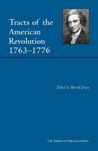 Tracts of the American Revolution, 1763-1776, Paperback by Jensen ...
