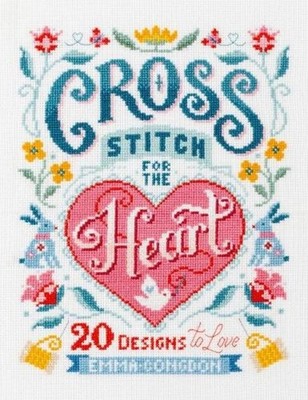 Book In English Cross Stitch For The Heart: 20 Designs To Love Emma ...