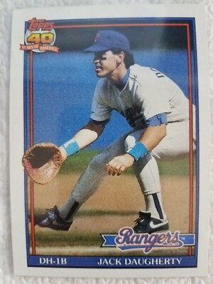 JACK DAUGHERTY TEXAS RANGERS 1991 TOPPS 40 YEARS OF BASEBALL CARD #622 ...