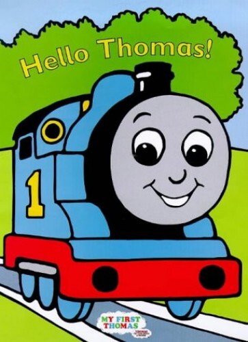 Hello Thomas (My First Thomas) by Awdry, Rev. Wilbert Vere Mixed media ...